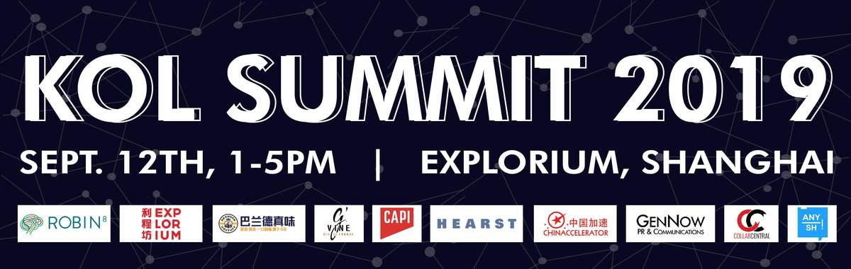 KOL Summit 2019 - Thursday, September 12, 2019 10:00 to 17:00 - 上海市闵行区宜 ...
