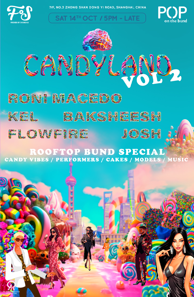 FoS CANDYLAND 外滩露台派对 VOL.2 - Saturday, October 14 17:00 to Sunday, October 15, 2023 02:00 - POP ...
